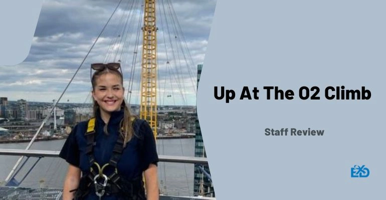 Days Out in London | Up At The O2 | Climb the O2 | Fun Days Out ...